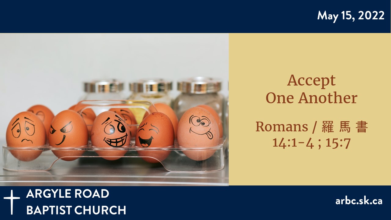 Accept One Another – Argyle Road Baptist Church