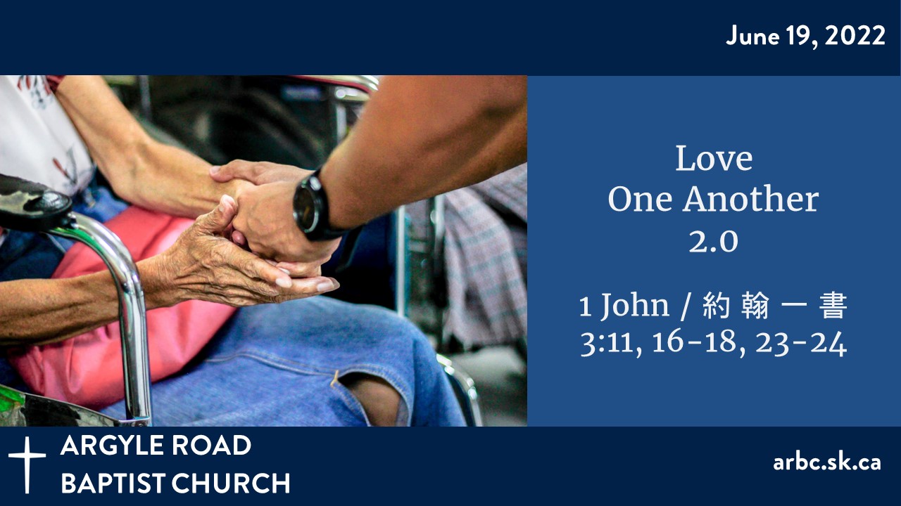 Love One Another 2.0 – Argyle Road Baptist Church