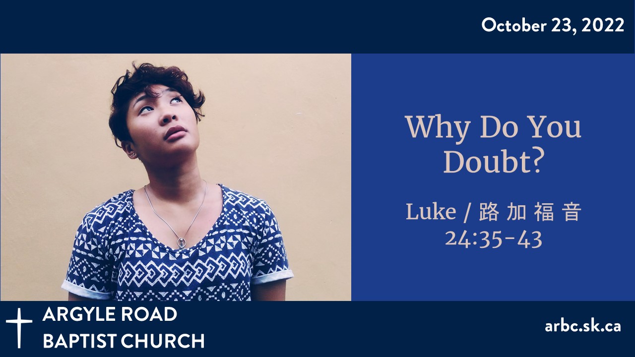 Why Do You Doubt? – Argyle Road Baptist Church