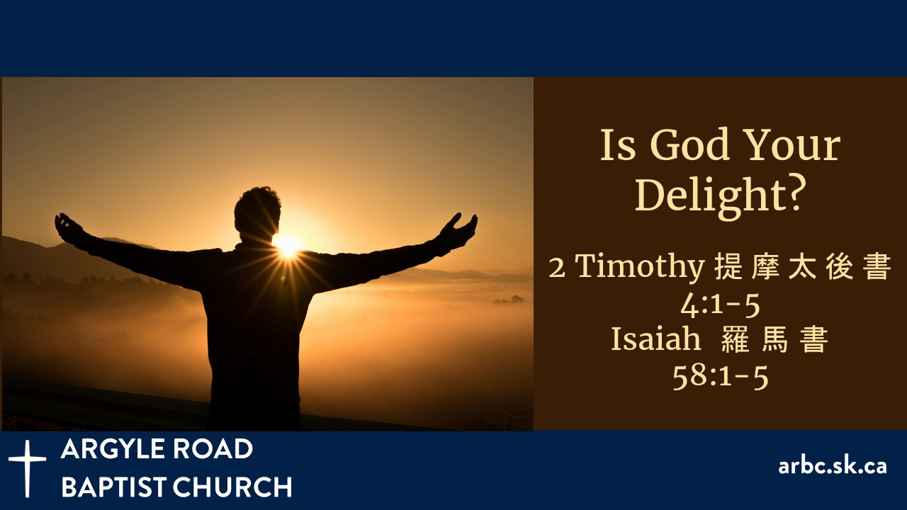 Is God Your Delight? – Argyle Road Baptist Church