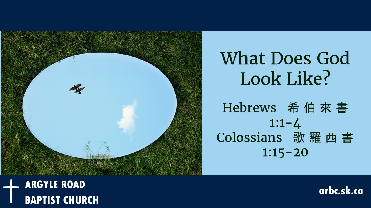 What Does God Look Like? – Argyle Road Baptist Church